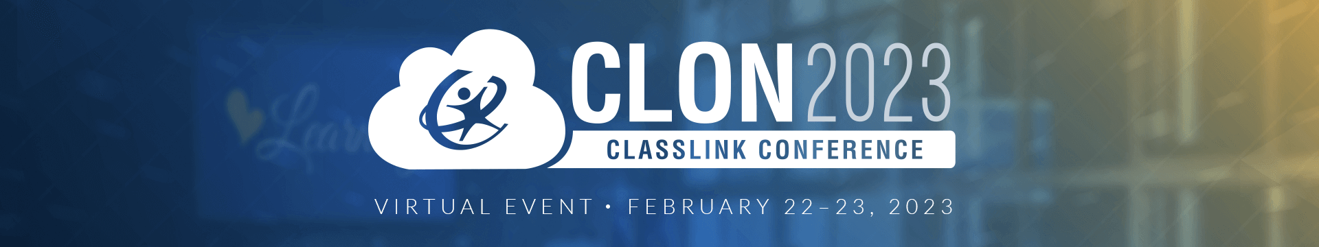ClassLink News | CLON is Back! ClassLink's Annual Customer Conference Returns February 2023